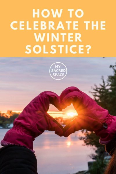 How to Celebrate the Winter Solstice? - My Sacred Space Design