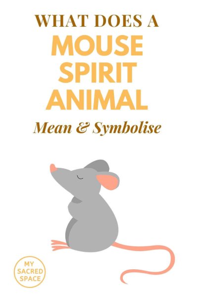 What Does a Mouse Spirit Animal Mean and Symbolize? - My Sacred Space ...