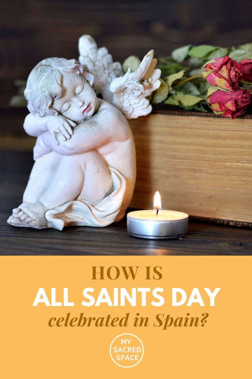 Spanish All Saints Day: How Is All Saints Day Celebrated in Spain - My ...