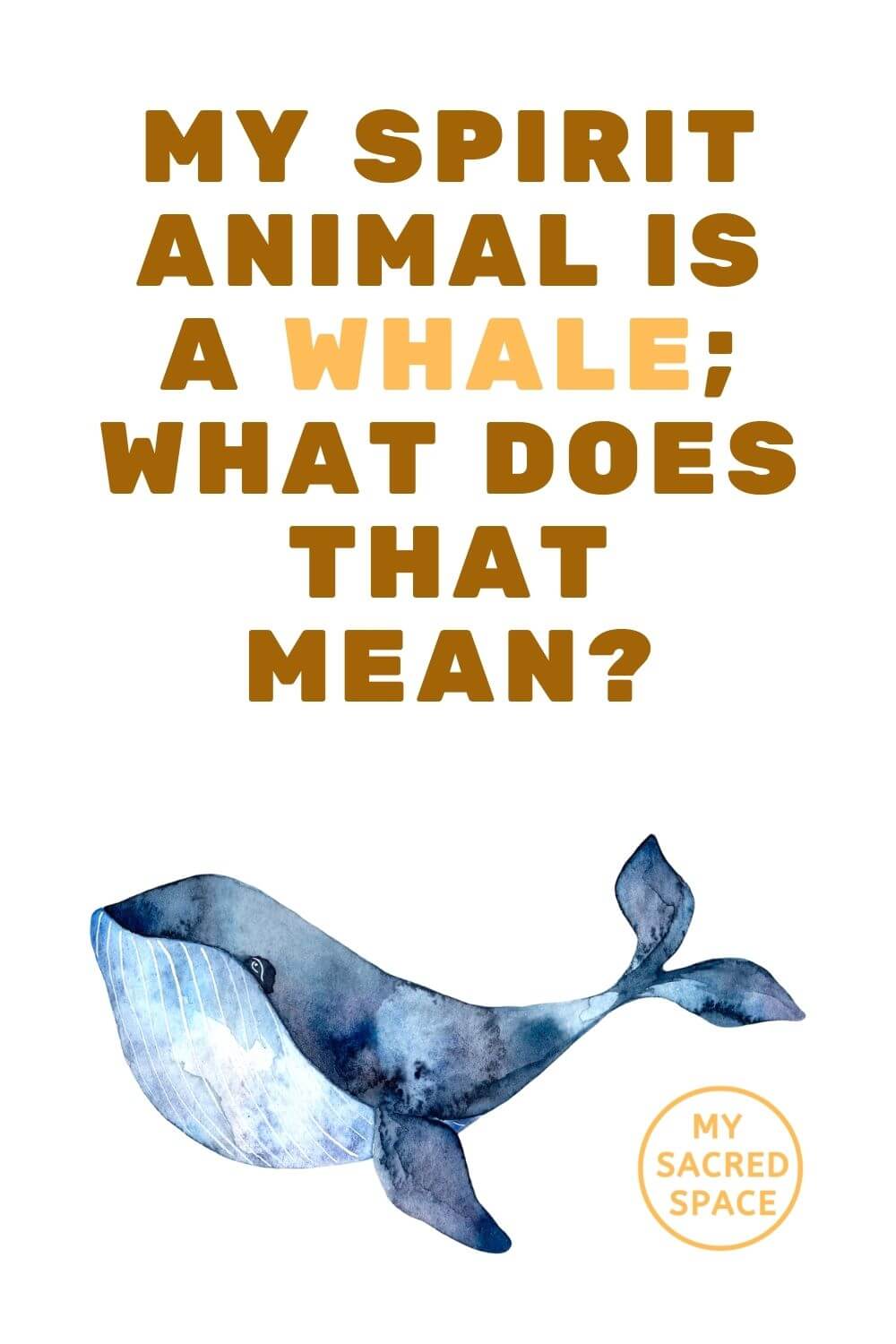 What Does a Whale Spirit Animal Mean and Symbolize? - My Sacred Space ...